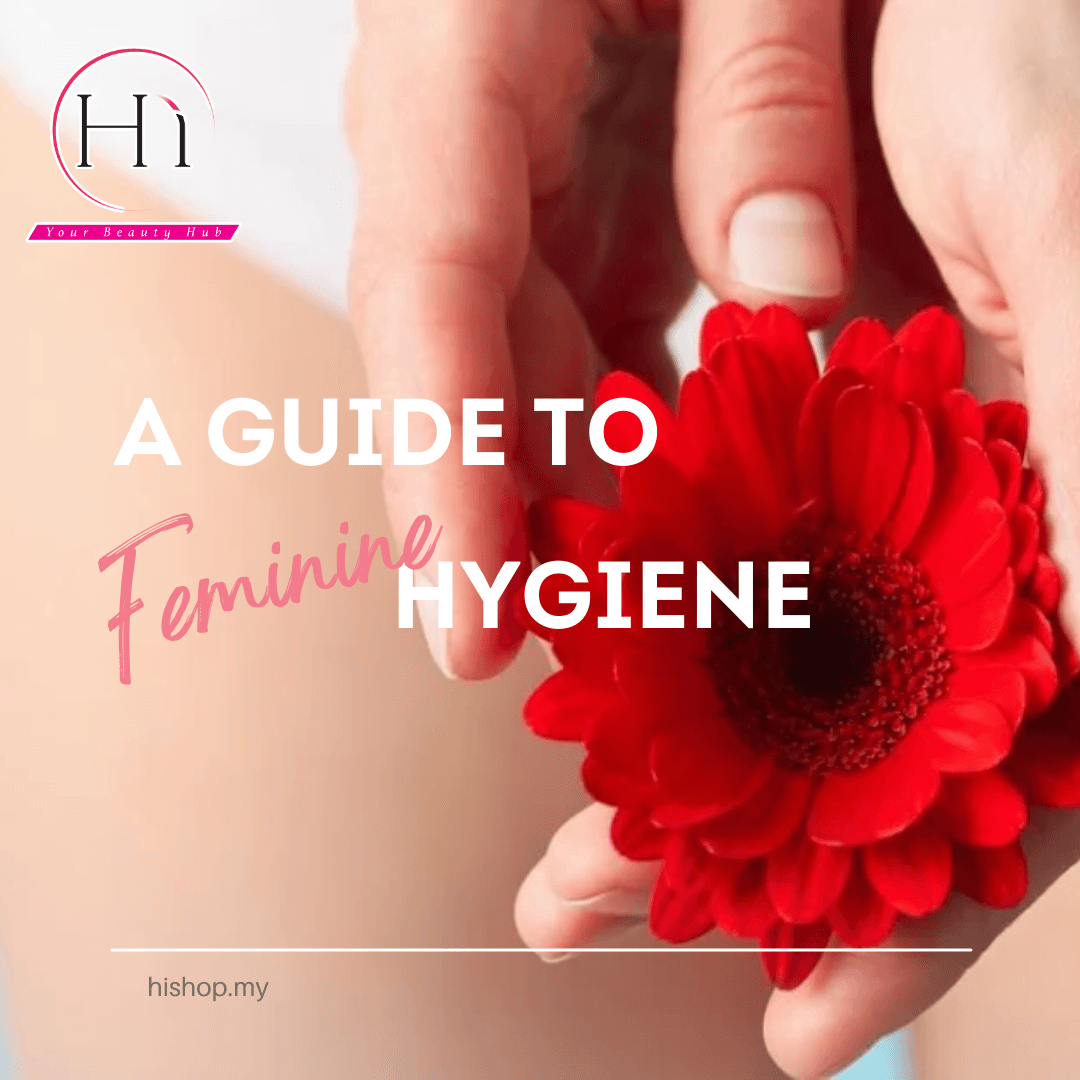 A Guide to Feminine Hygiene and Secrets to Intimate Wash - HiShop