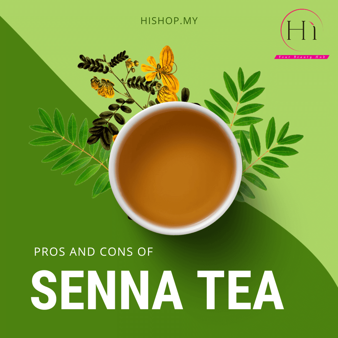 The Pros and Cons of Senna Tea for Your Health - HiShop
