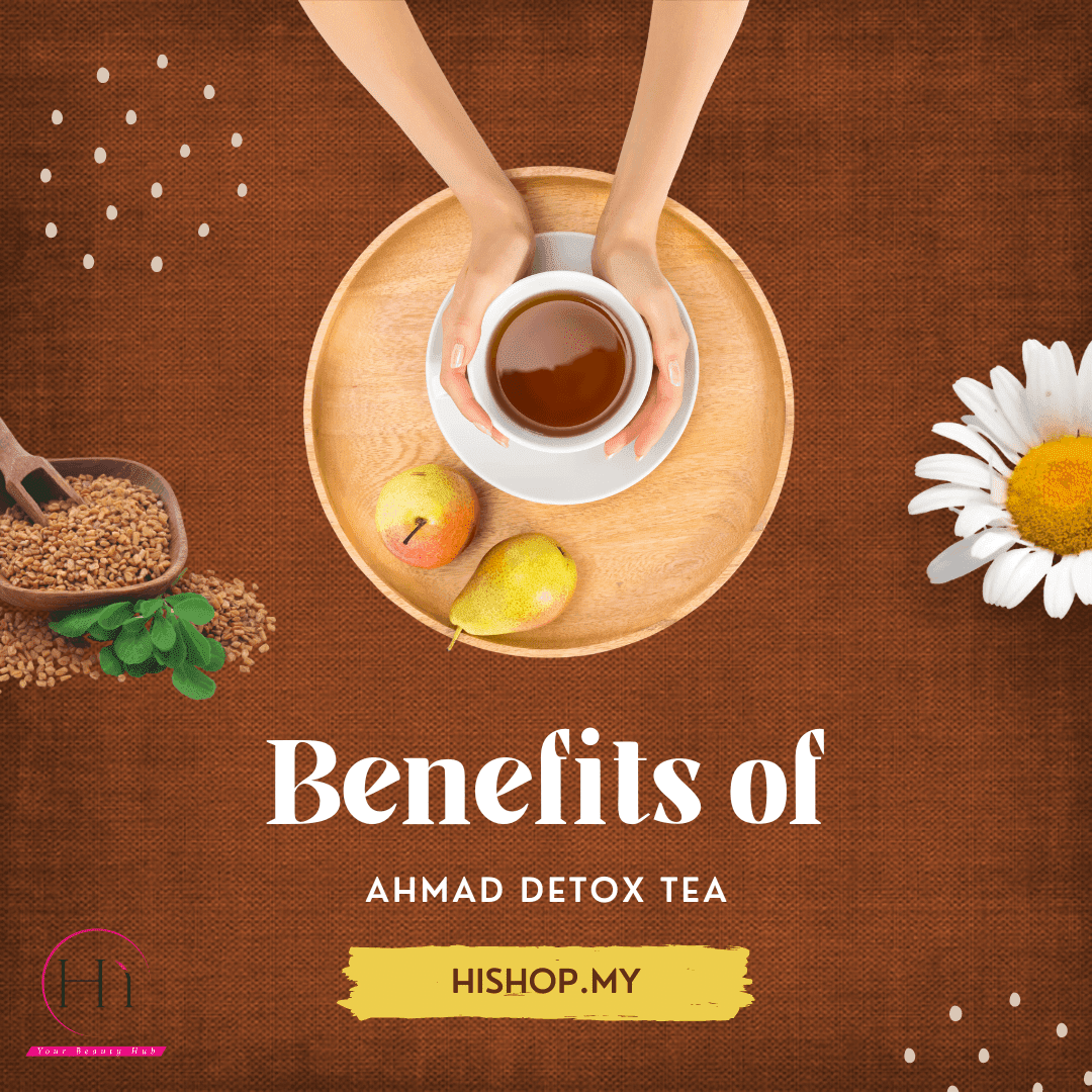 Unveiling the Holistic Benefits of Ahmad Detox Tea - HiShop